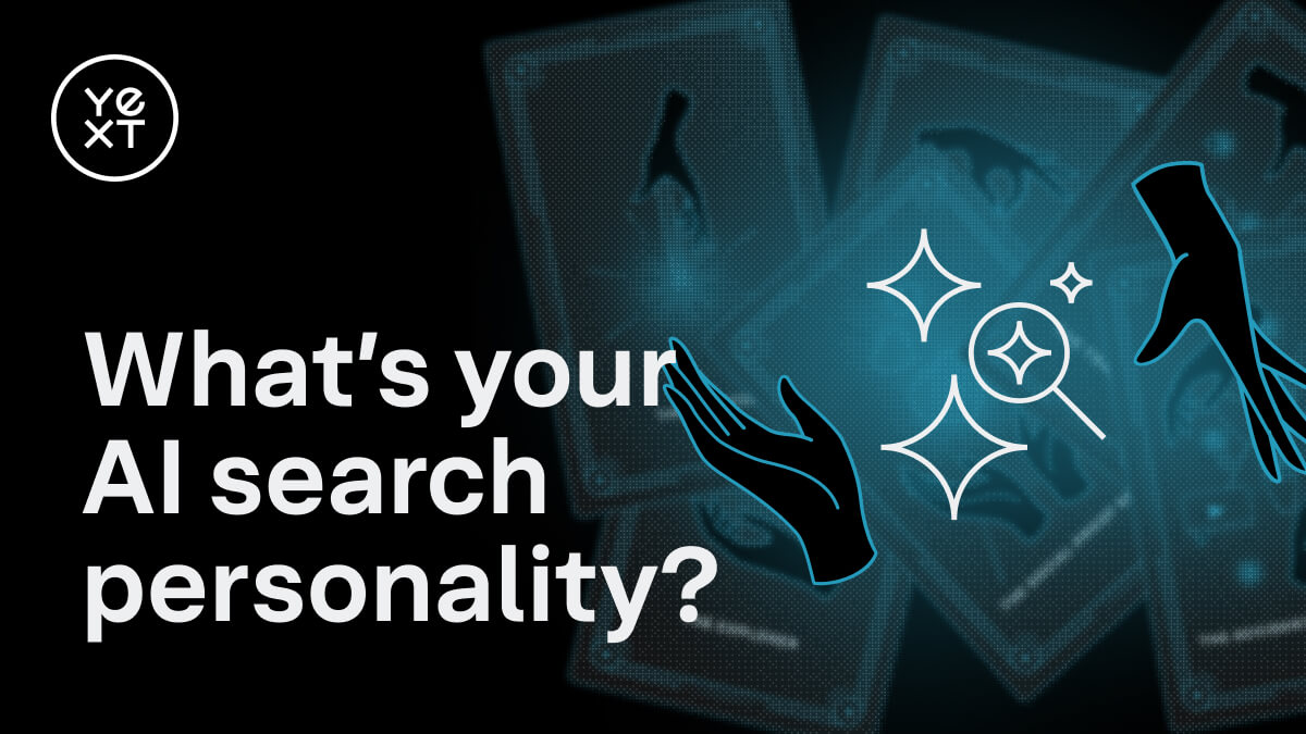 What’s your AI search personality? | Yext