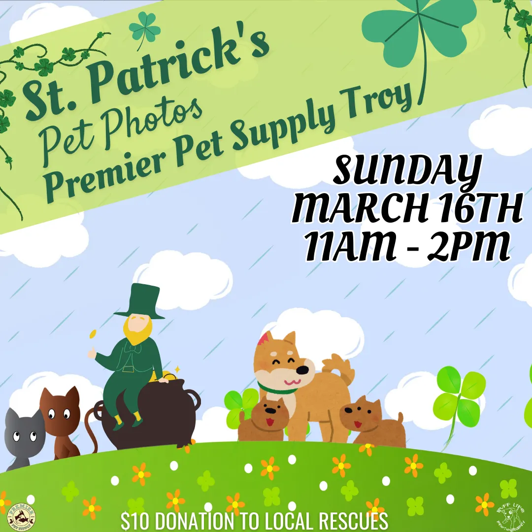 ST.PATRICKS PHOTOS W/ RUFF LIFE PHOTOGRAPHY | TROY - Premier Pet Supply