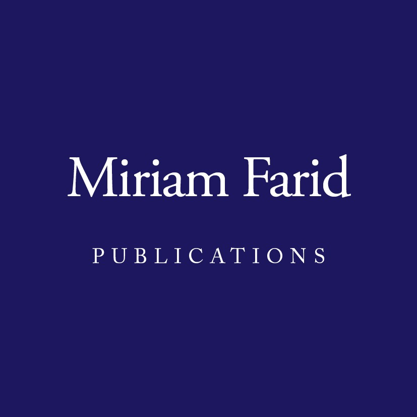 Miriam Farid Publications - London, London EC3V 3NG - 07796 751308 ...